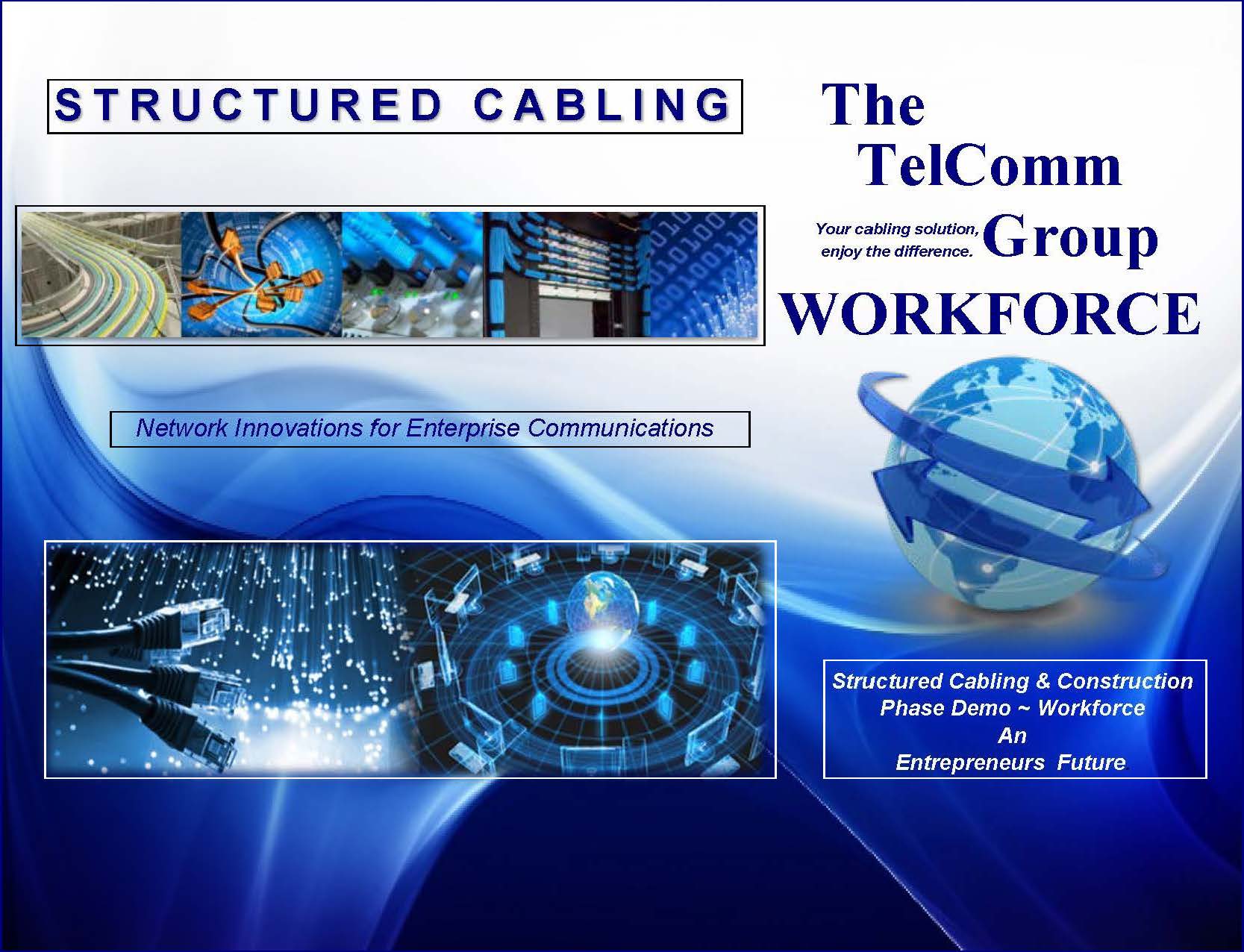 The TelComm Group Workforce